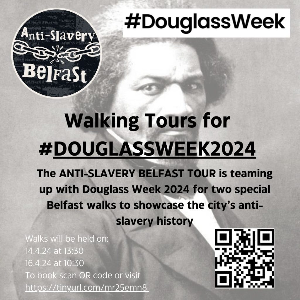 Walking Tours for #DOUGLASSWEEK2024 – Anti Slavery Belfast